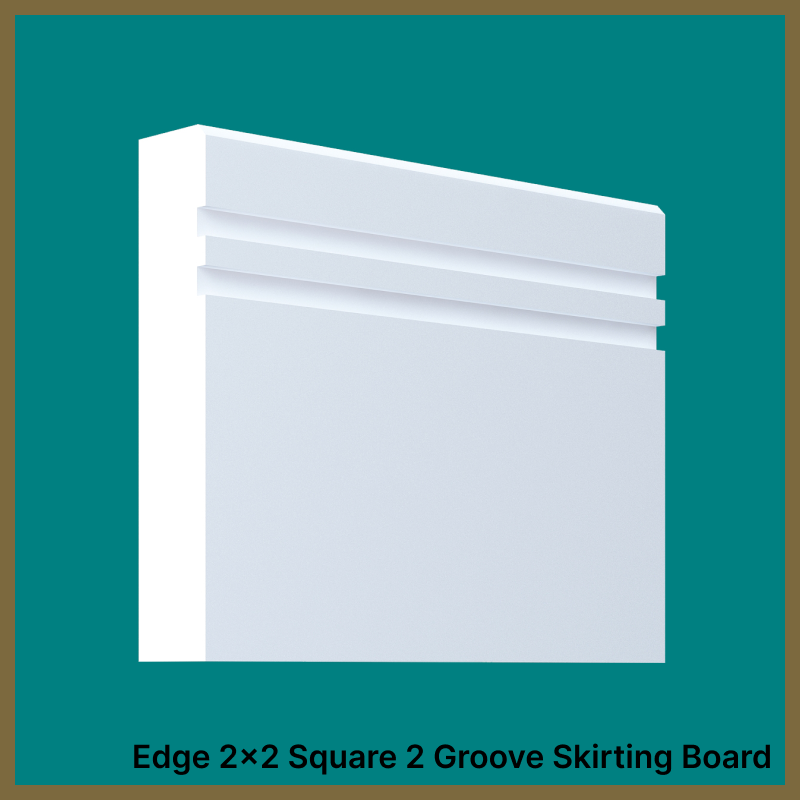 Edge 2x2 2 Groove Skirting Board
